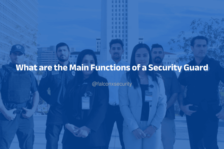 What are the Main Functions of a Security Guard - blog.falconxsecurity.com